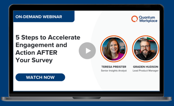 Recap: 5 Steps to Accelerate Engagement and Action AFTER Your Survey